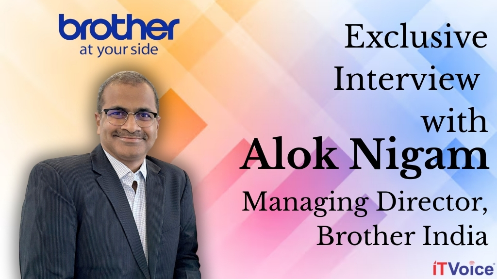 Exclusive Interview with Mr. Alok Nigam, Managing Director, Brother ...